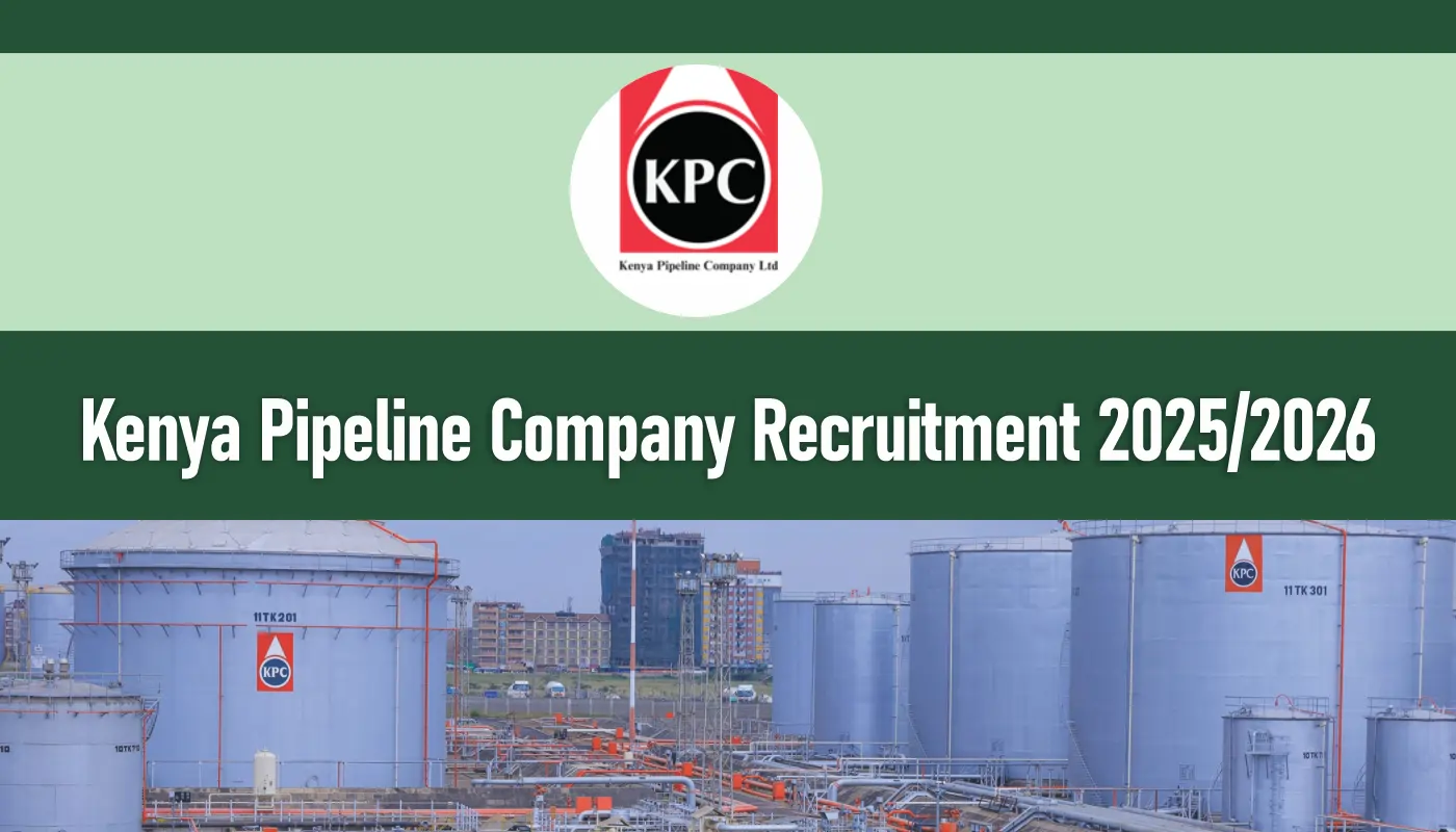Kenya Pipeline Company Recruitment 2025/2026 Jobs Portal